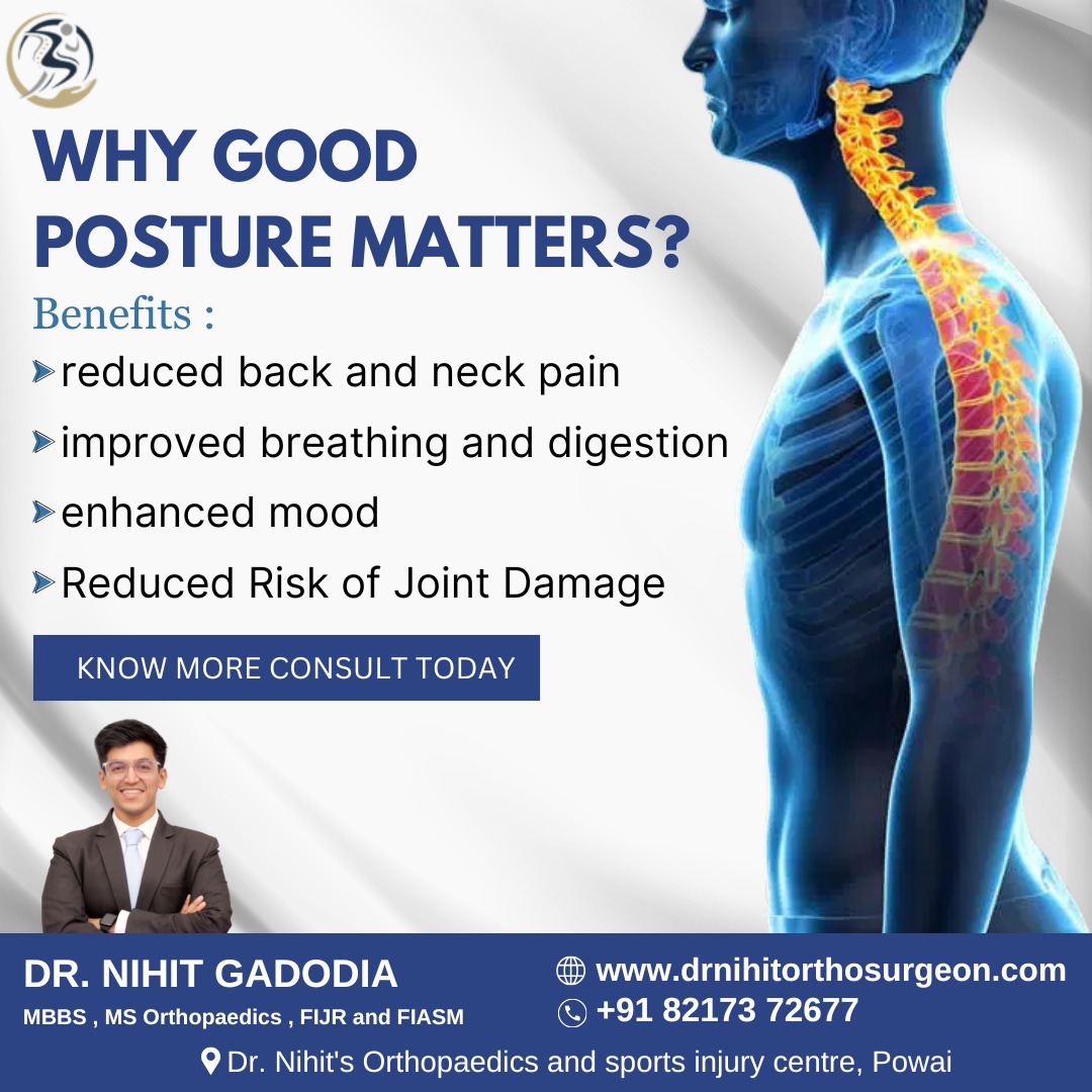 Straighten Up! Why Good Posture Matters - drnihitorthosurgeon.com